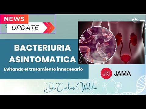 Bacteriuria asintomática: causas frecuentes y opciones de tratamiento ...