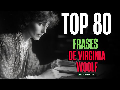 80 Frases Inspiradoras de Virginia Woolf para Reflexionar y Crear ...